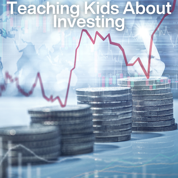 How to teach kids about investing
