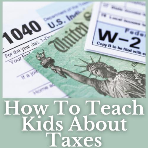 How to Teach Kids About Taxes